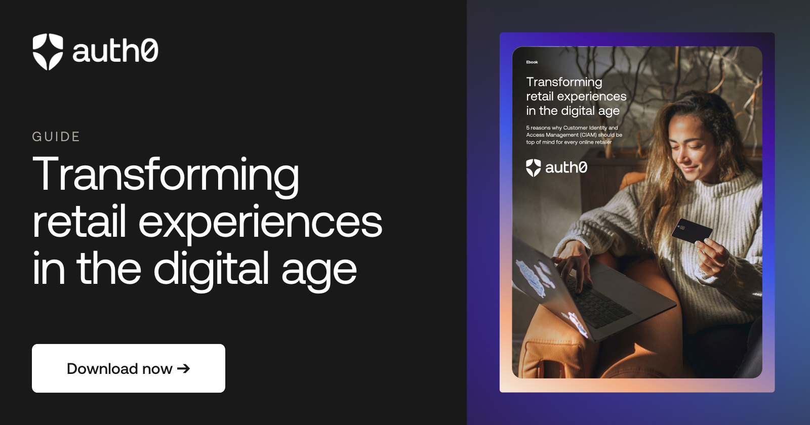 Auth0 | Transforming retail experiences in the digital age