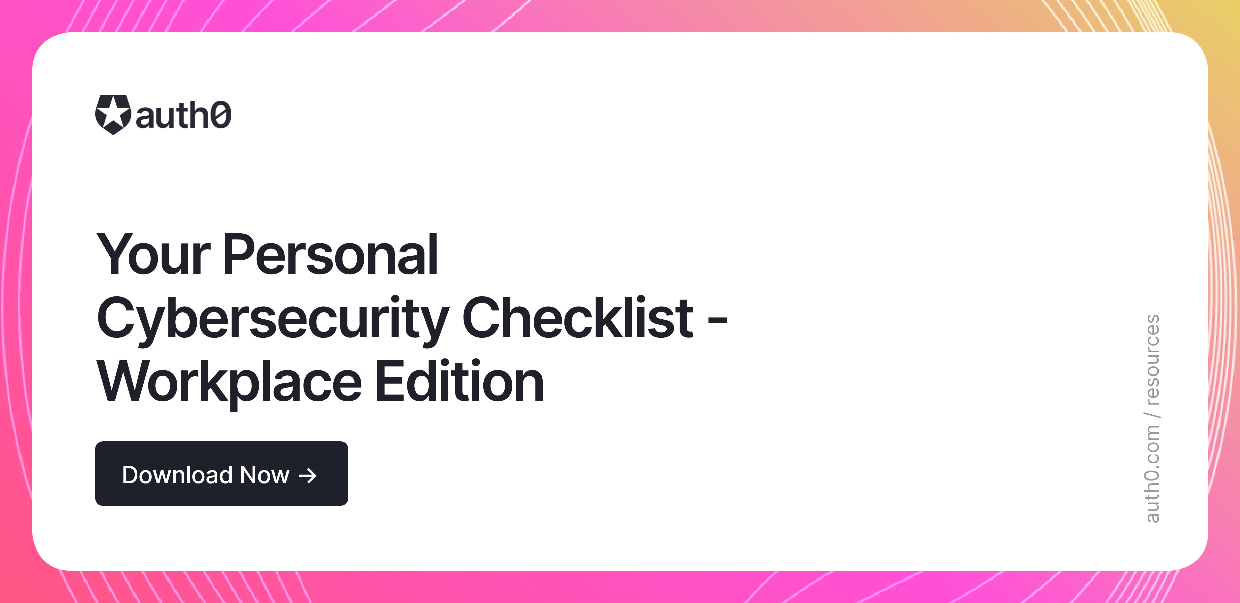 Auth0 | Your Personal Cybersecurity Checklist - Workplace