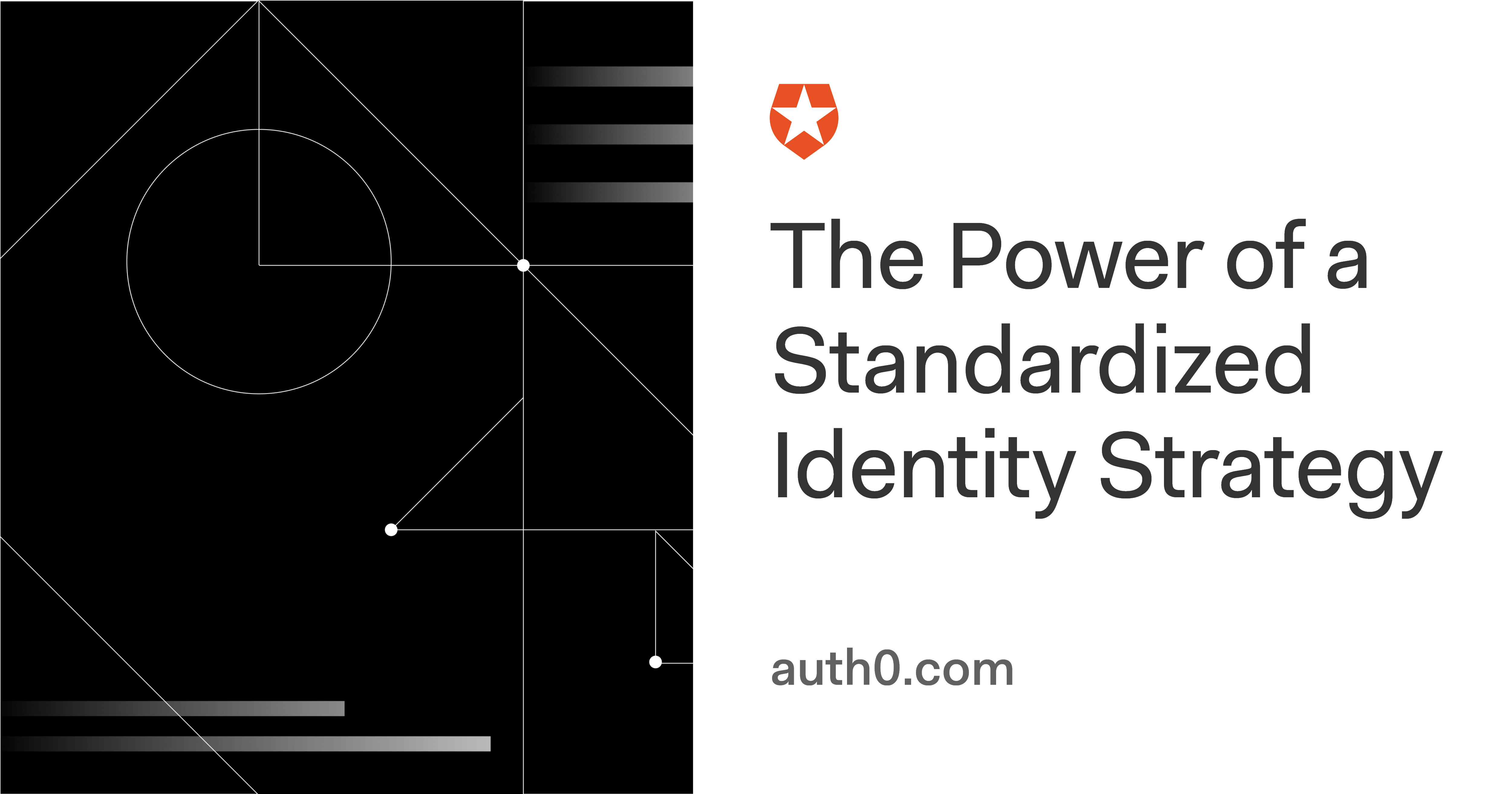 Auth0 | The Power of a Standardized Identity Strategy