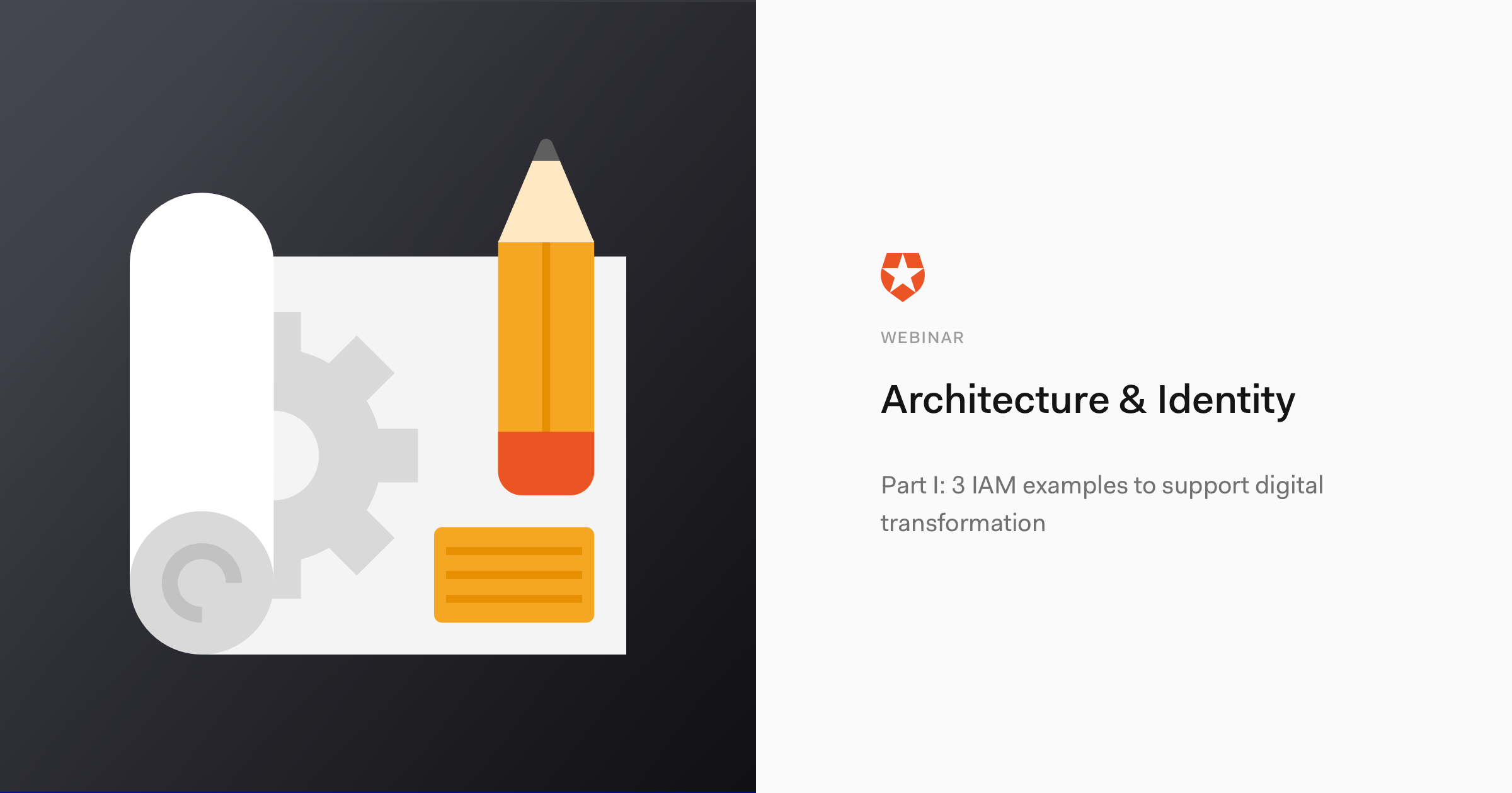 Auth0 | Architecture & Identity Part I: 3 IAM Examples