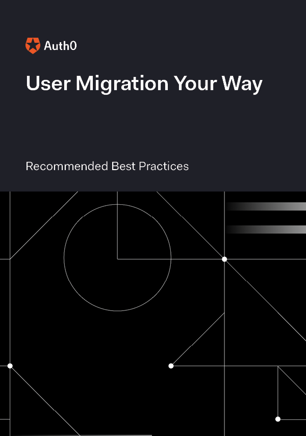 Auth0 User Migration Your Way