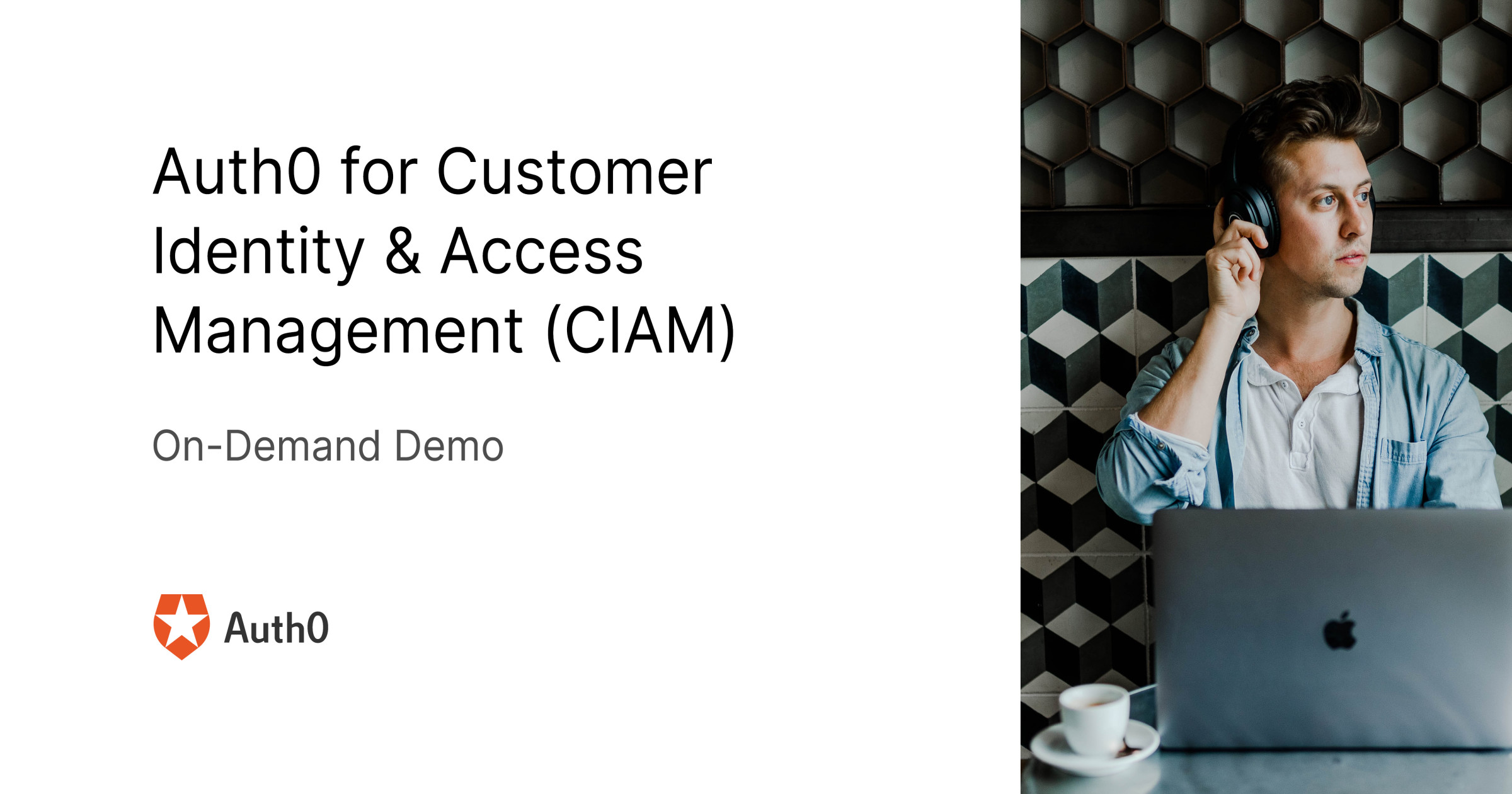 Auth0 | Live Demo: Auth0 for Customer Identity - Session 3