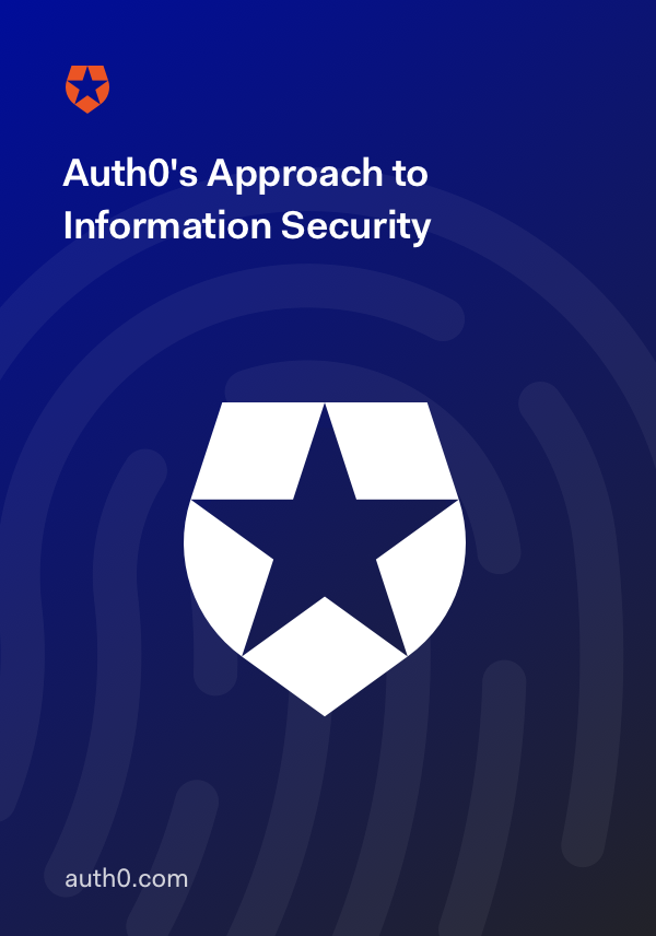 Auth0 | Auth0's Approach to Information Security