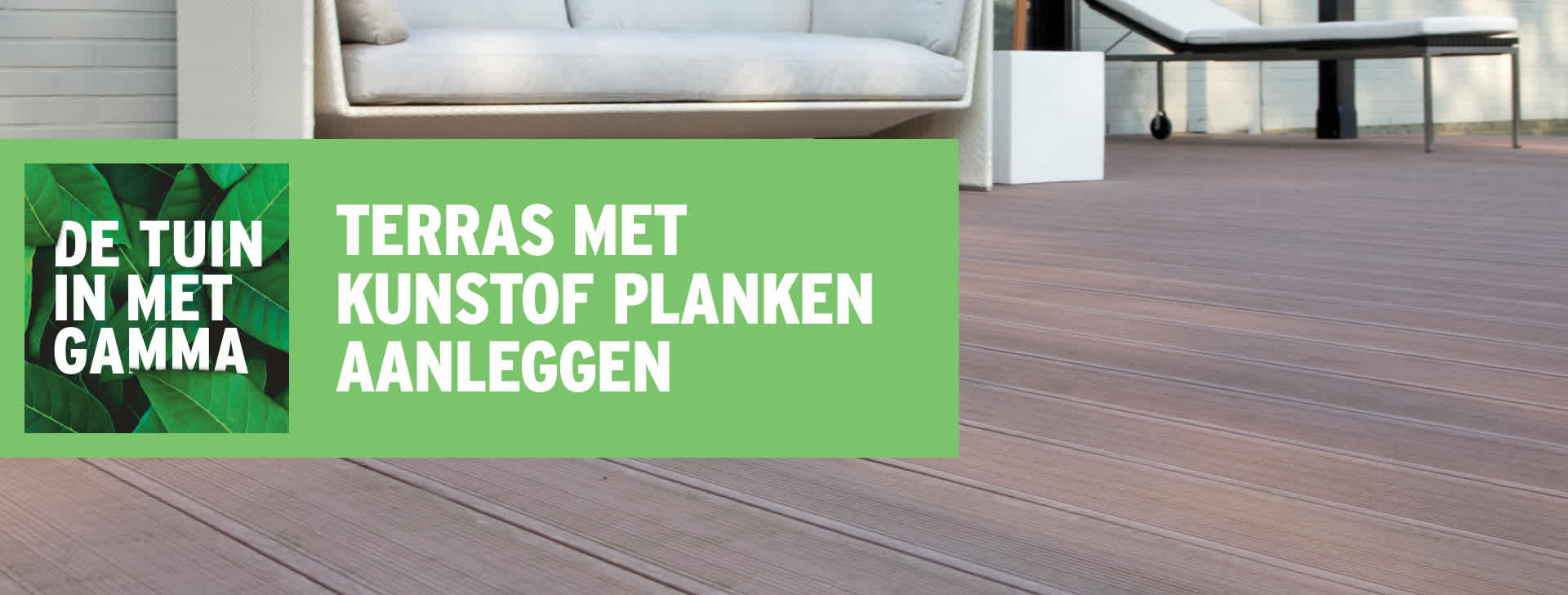 Een terras met kunststof planken aanleggen? | GAMMA