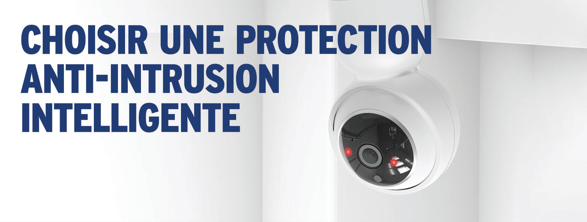 Choisir une protection anti-intrusion intelligente? | GAMMA