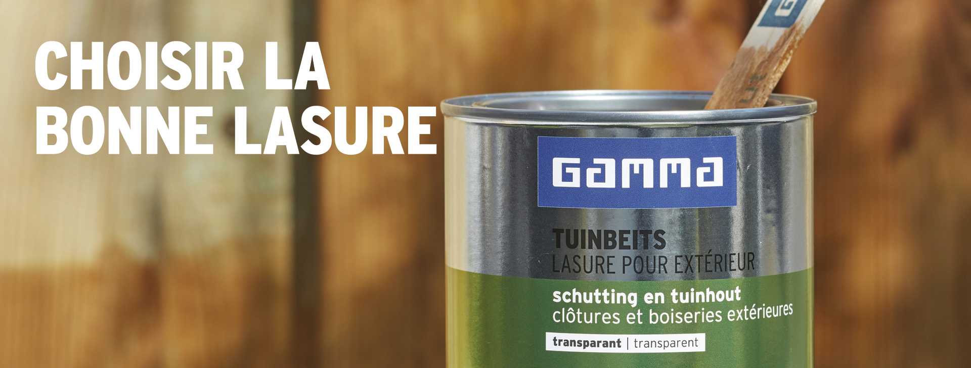 Lasure : laquelle choisir ?| GAMMA.be