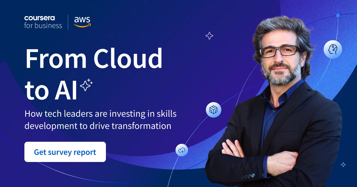 From Cloud to AI: Tech Leaders and Skills | Coursera & AWS | Coursera