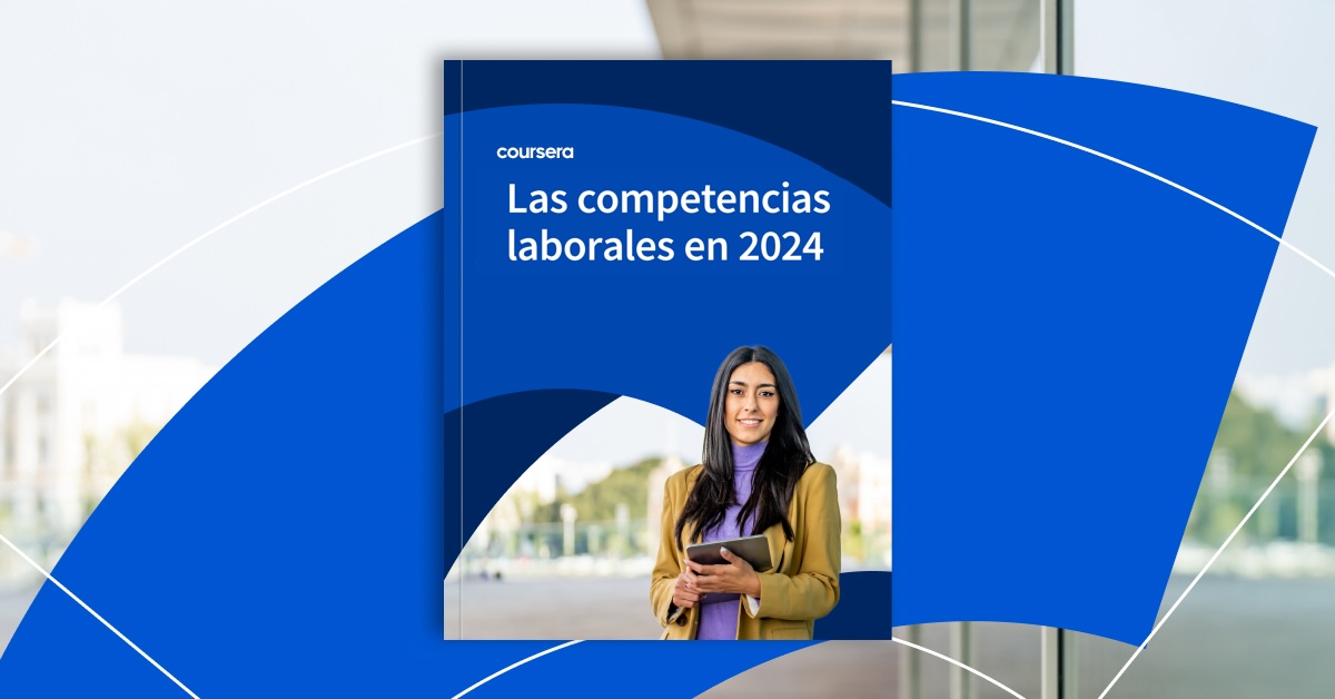 Las Competencias Laborales en 2024 | Coursera for Business