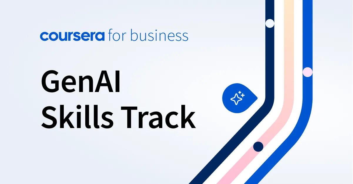 Gen AI Skills Track - AI Upskilling | Coursera for Business