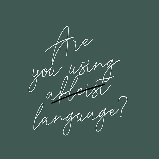 Are You Using Ableist Language? Here Are Some Phra... | Post | AllBright