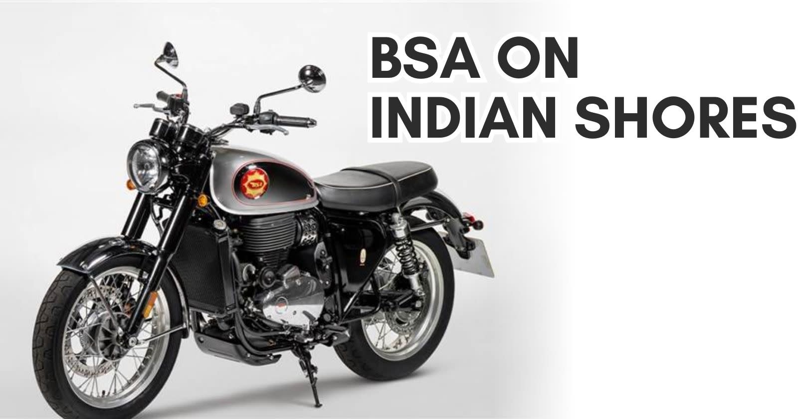 BSA Motorcycles India Launch On August 15