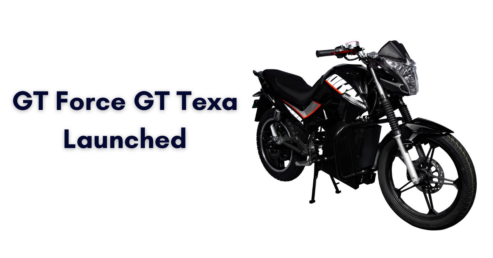 GT Force GT Texa Electric Motorcycle Launched At ₹1.19 Lakh
