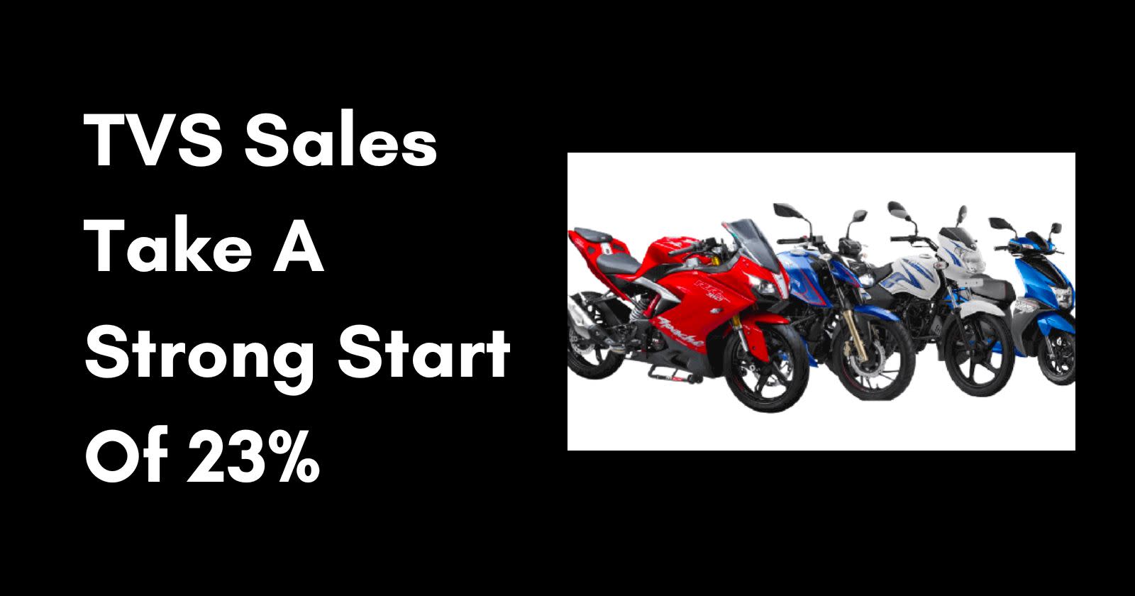 Auto Sales January 2024: TVS Sales Take A Strong Start Of 23%