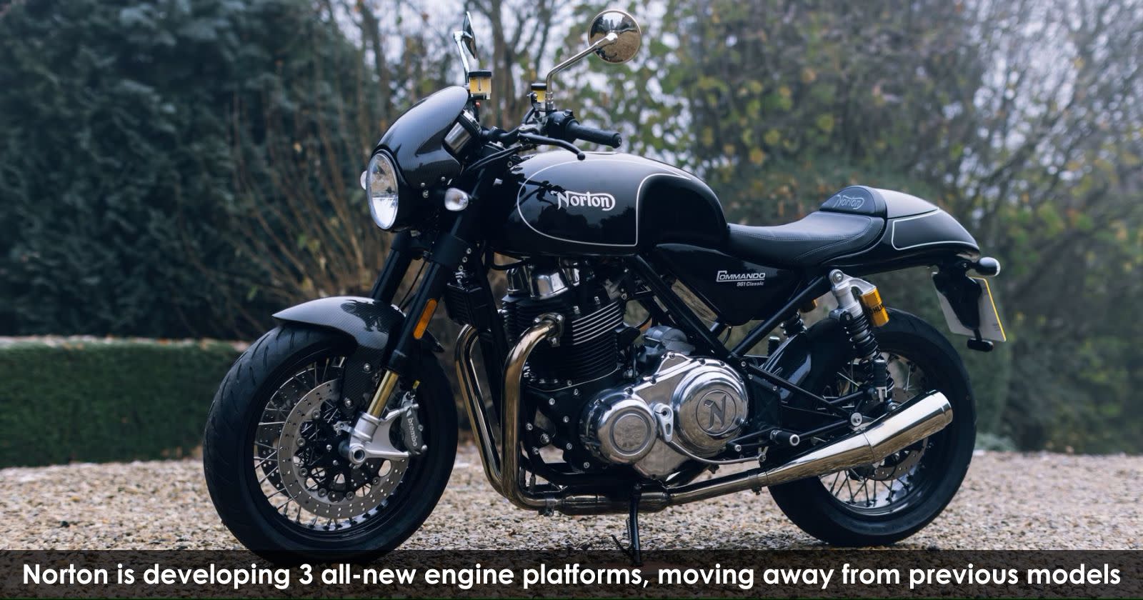 Norton CEO Confirms 3 New Engine Platforms To Be Shown This Year-end