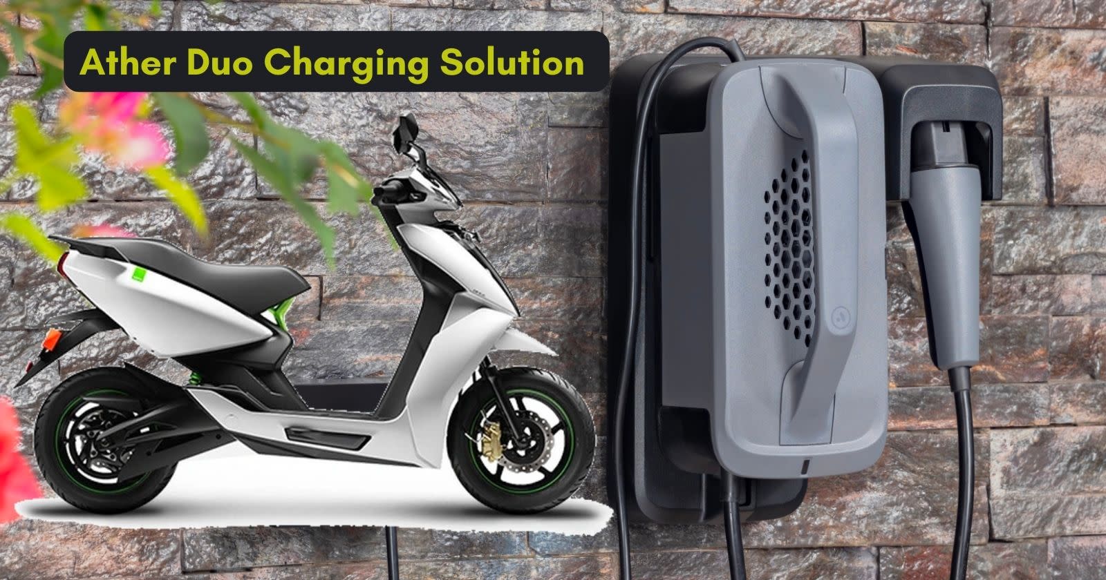 Ather Duo Charging Solution For A Two-in-One Home and Portable Option