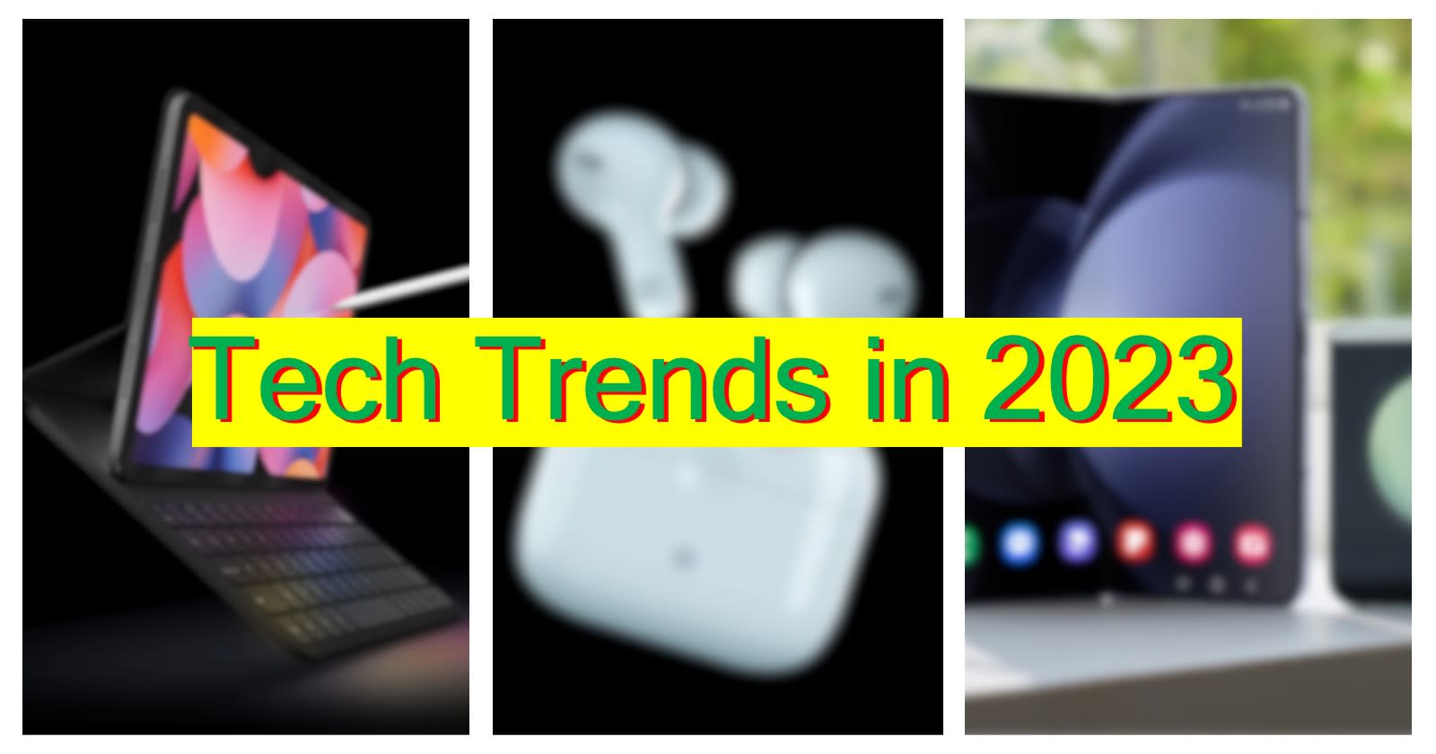 Tech Trends in 2023: 6 Breakthrough Trends That Shaped 2023