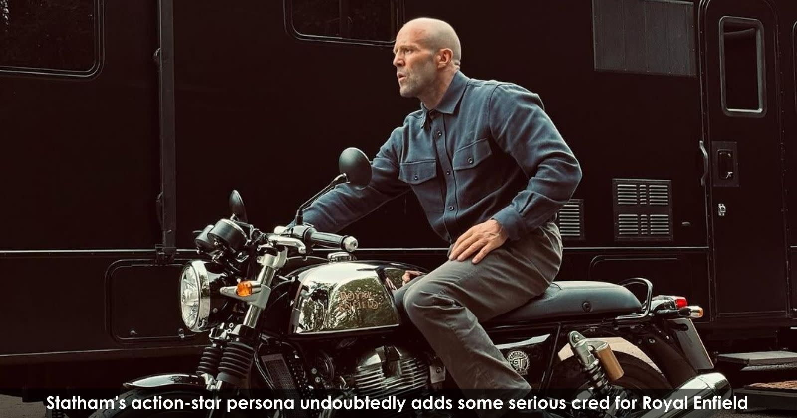 Jason Statham Spotted Posing With A Royal Enfield Continental GT 650