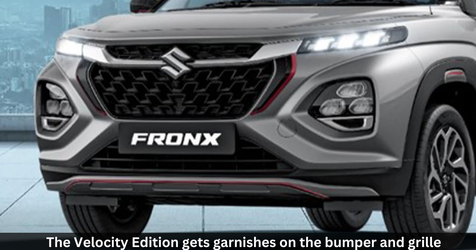 Maruti Suzuki Fronx Velocity Edition Available On All Variants