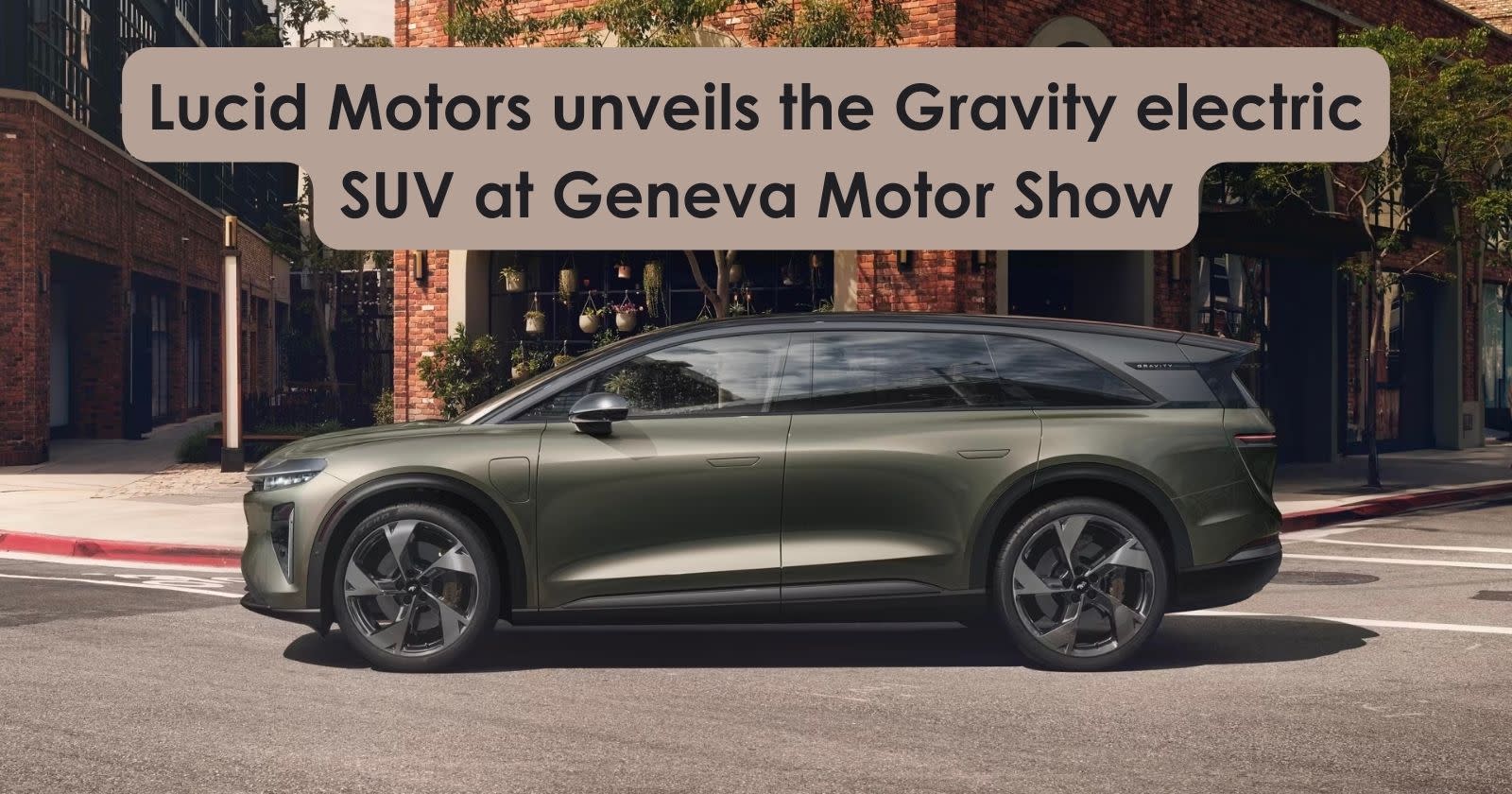 Lucid Unveils Feature-Packed Gravity Electric SUV at Geneva Motor Show