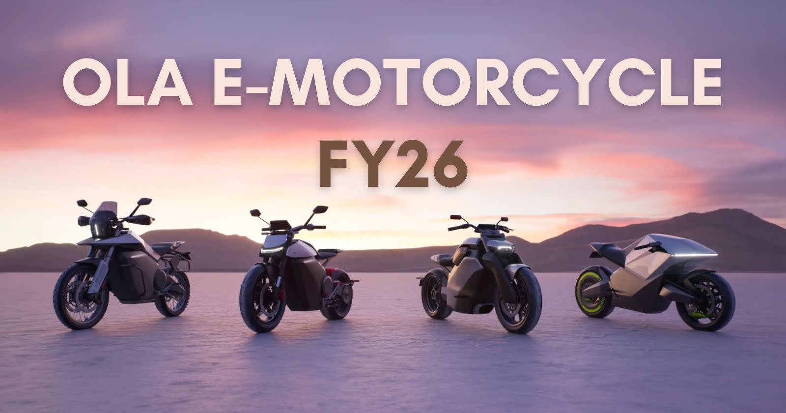 Ola’s Electric Motorcycle Launch To Take Place In FY26