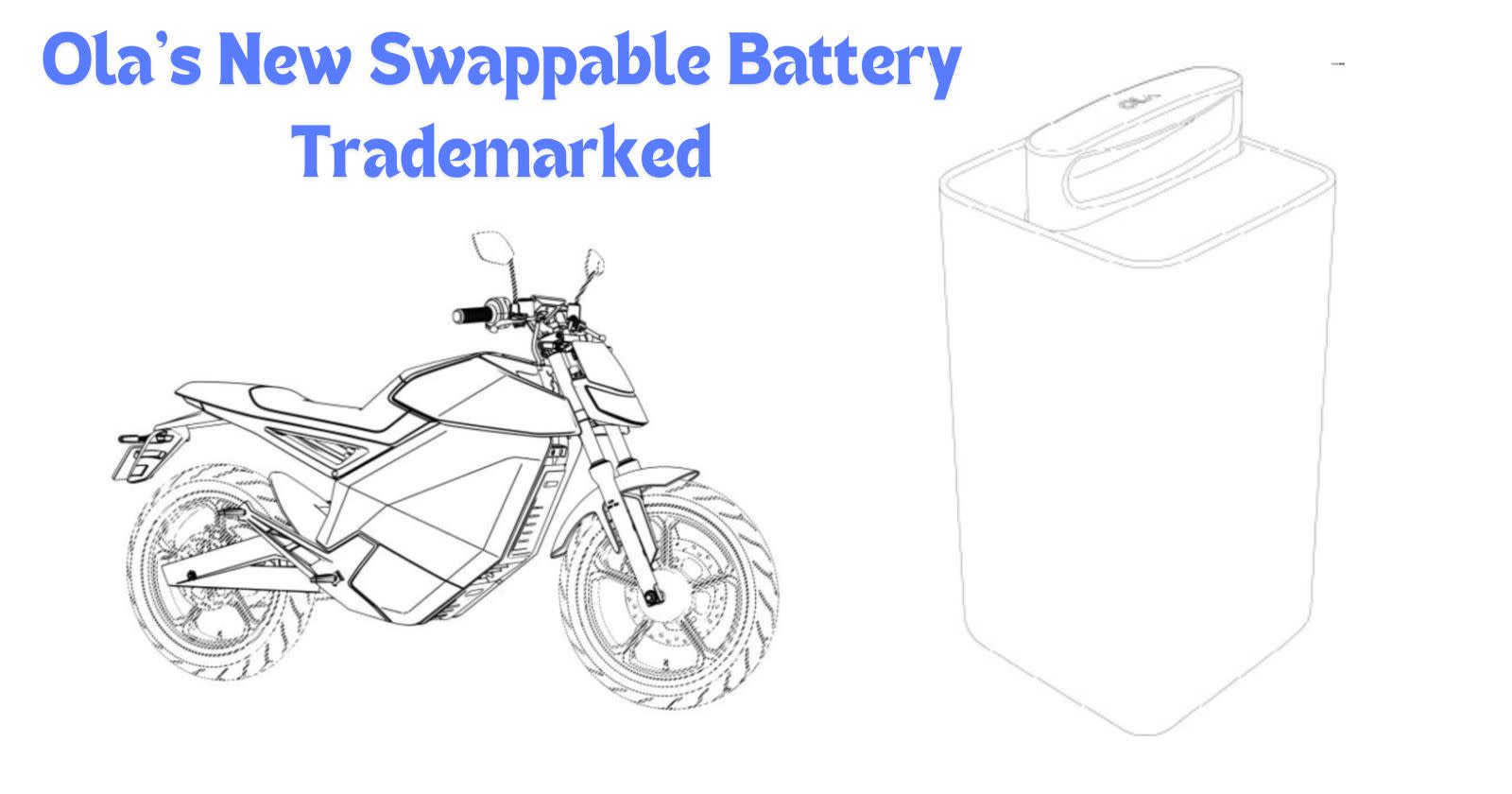 Ola Trademarks Swappable Battery Technology For Future Products