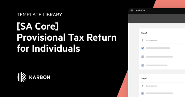 [SA Core] Provisional Tax Return for Individuals | Karbon Template Library