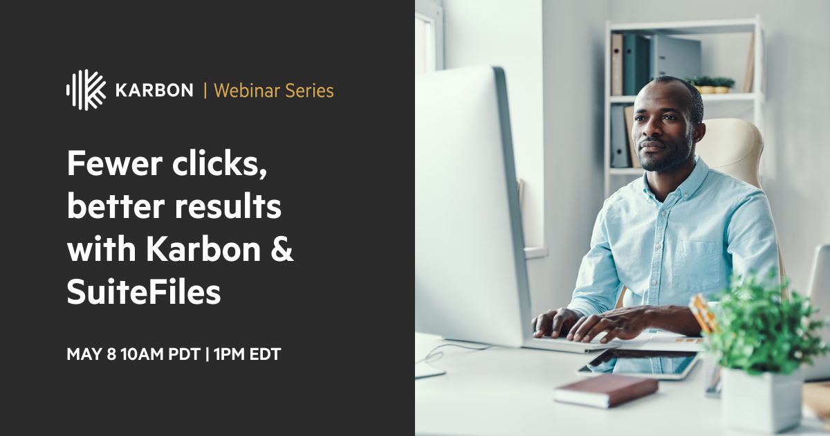 Future-proof your firm: Fewer clicks, better results with Karbon & SuiteFiles | Karbon resources