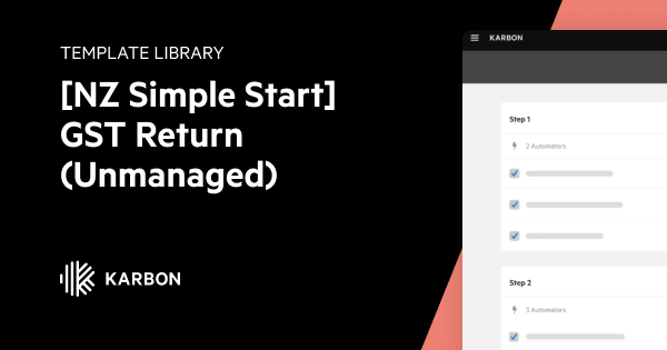 [NZ Simple Start] GST Return (Unmanaged) | Karbon Template Library