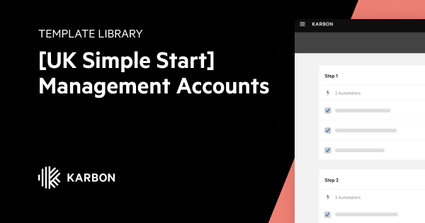 [UK Simple Start] Management Accounts | Karbon Template Library
