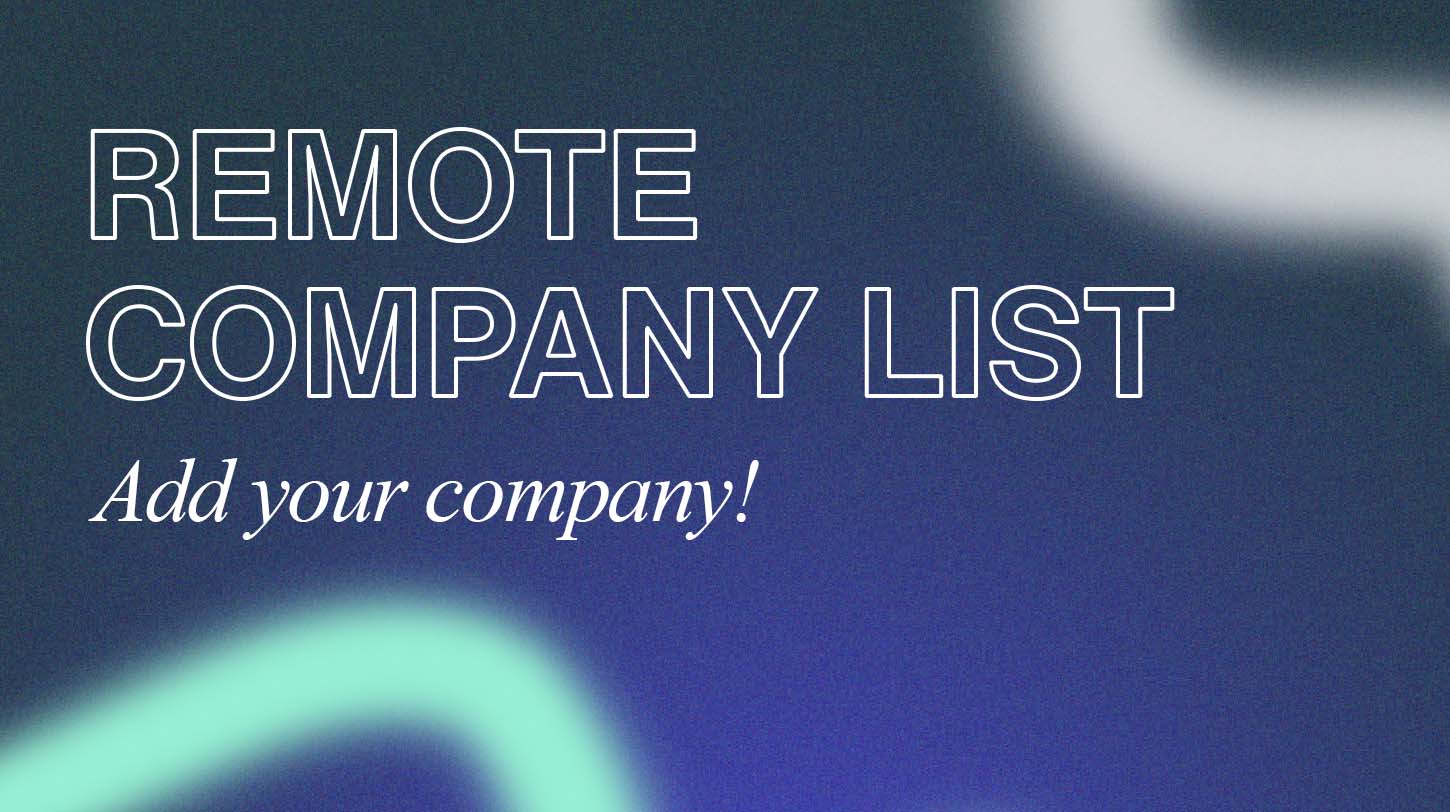 Add to our new Remote Company list! | Building Remotely