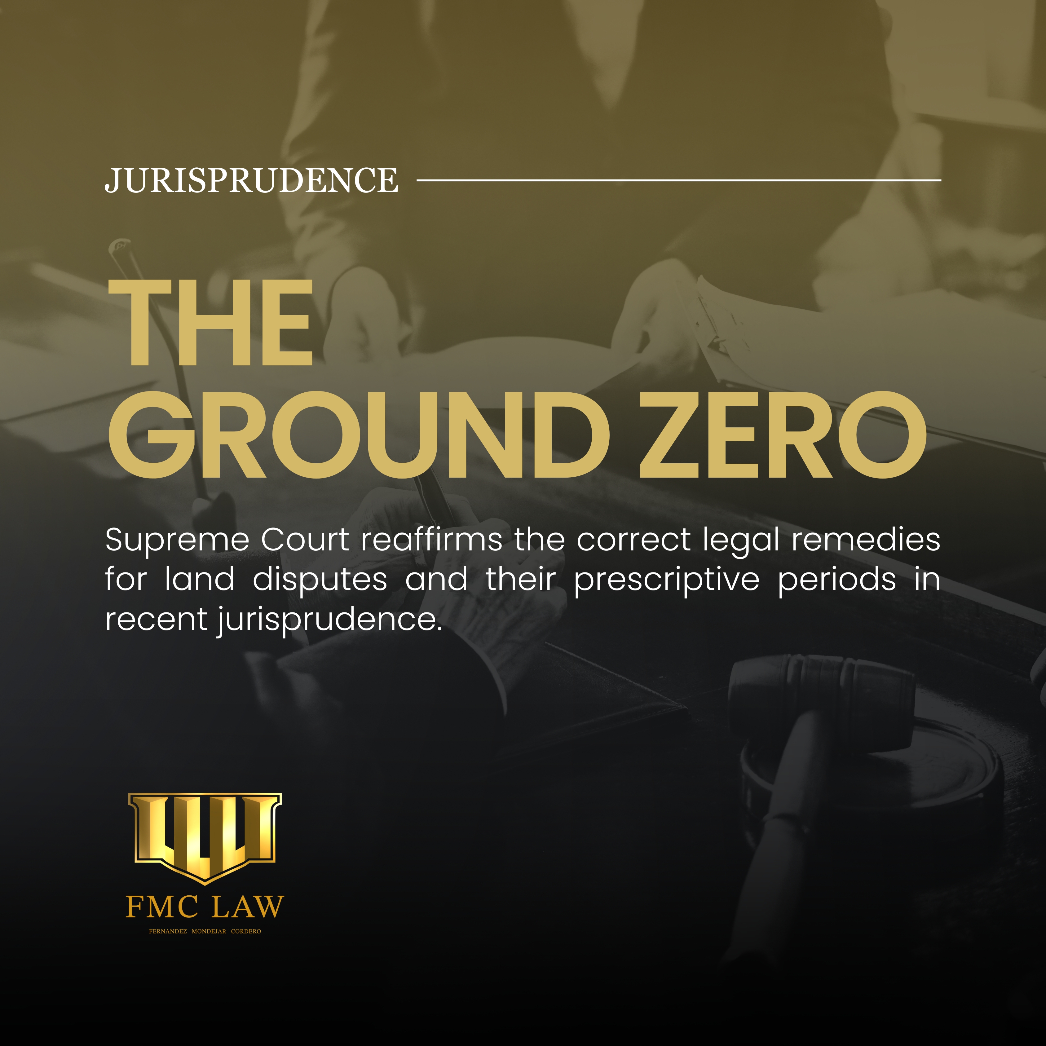 Ground Zero: Finding Your Place in a Land Dispute | FMC Law