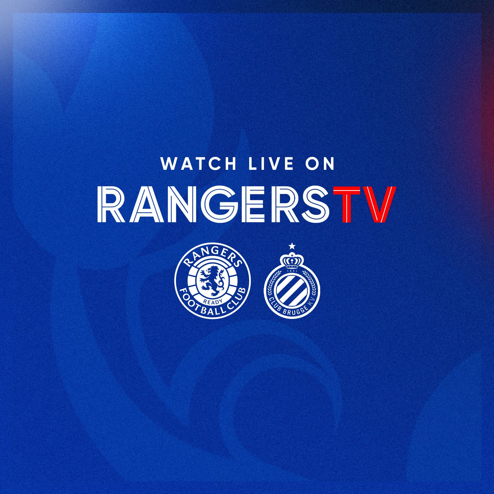 Watch Rangers v Club Brugge Live Exclusively On RangersTV Today | Rangers Football Club
