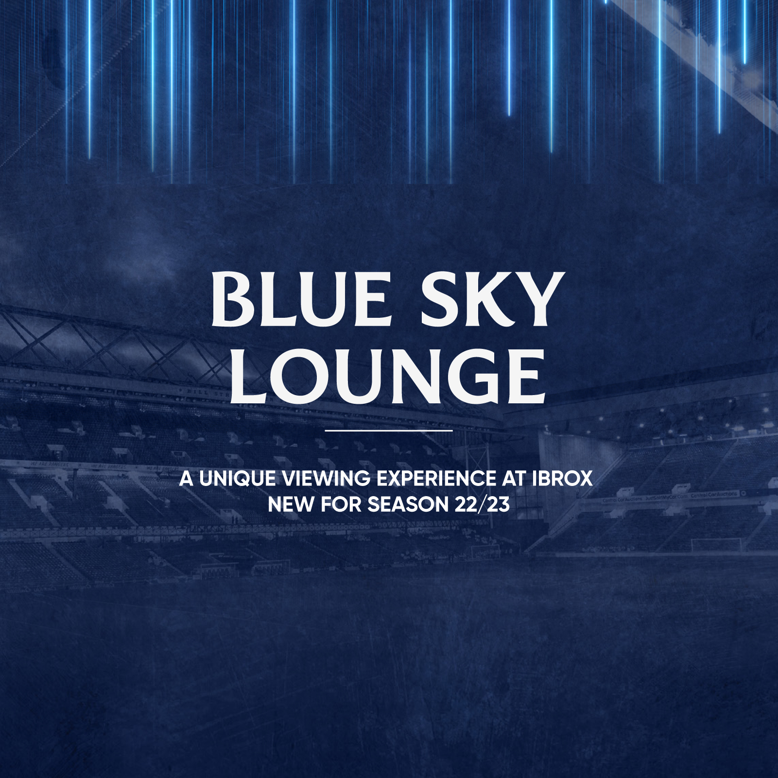 Rangers Delighted To Announce New Blue Sky Lounge | Rangers Football Club