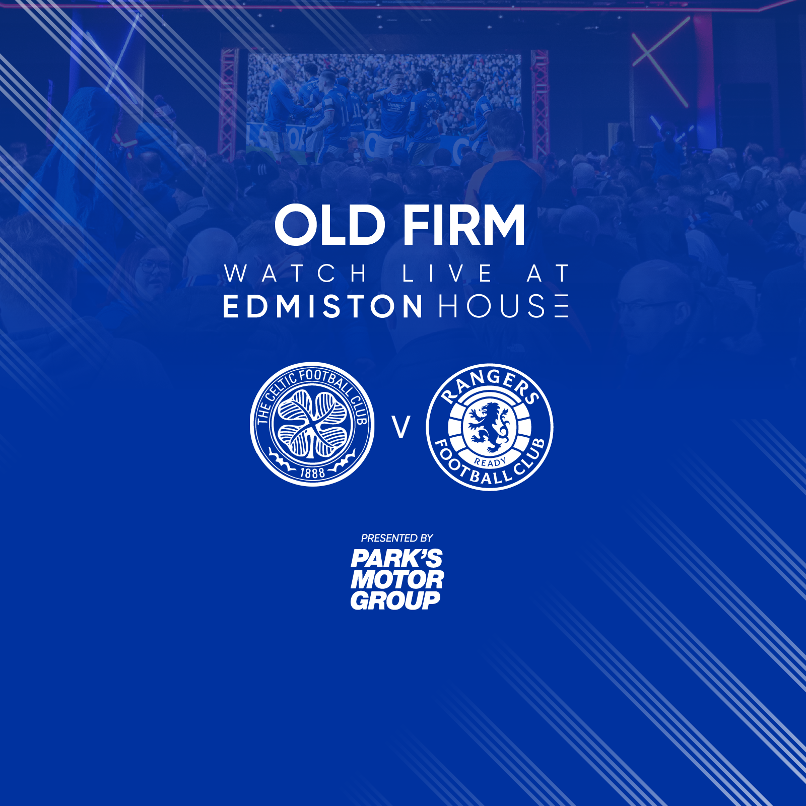 Old Firm Screening Live at Edmiston House | Rangers Football Club