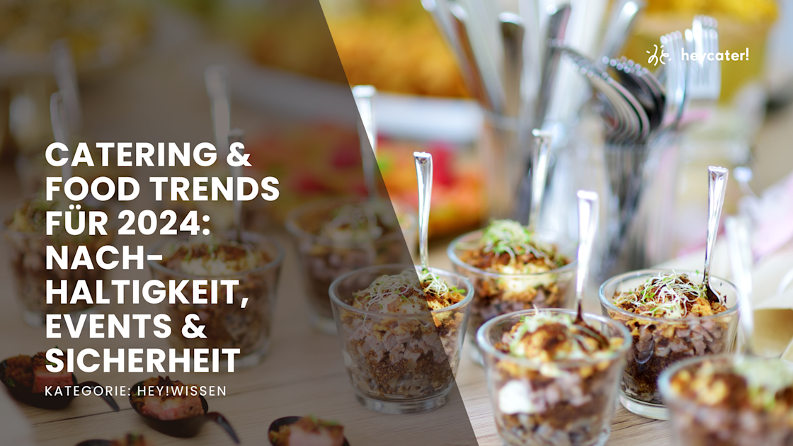 Catering & Food Trends 2024 | heycater!