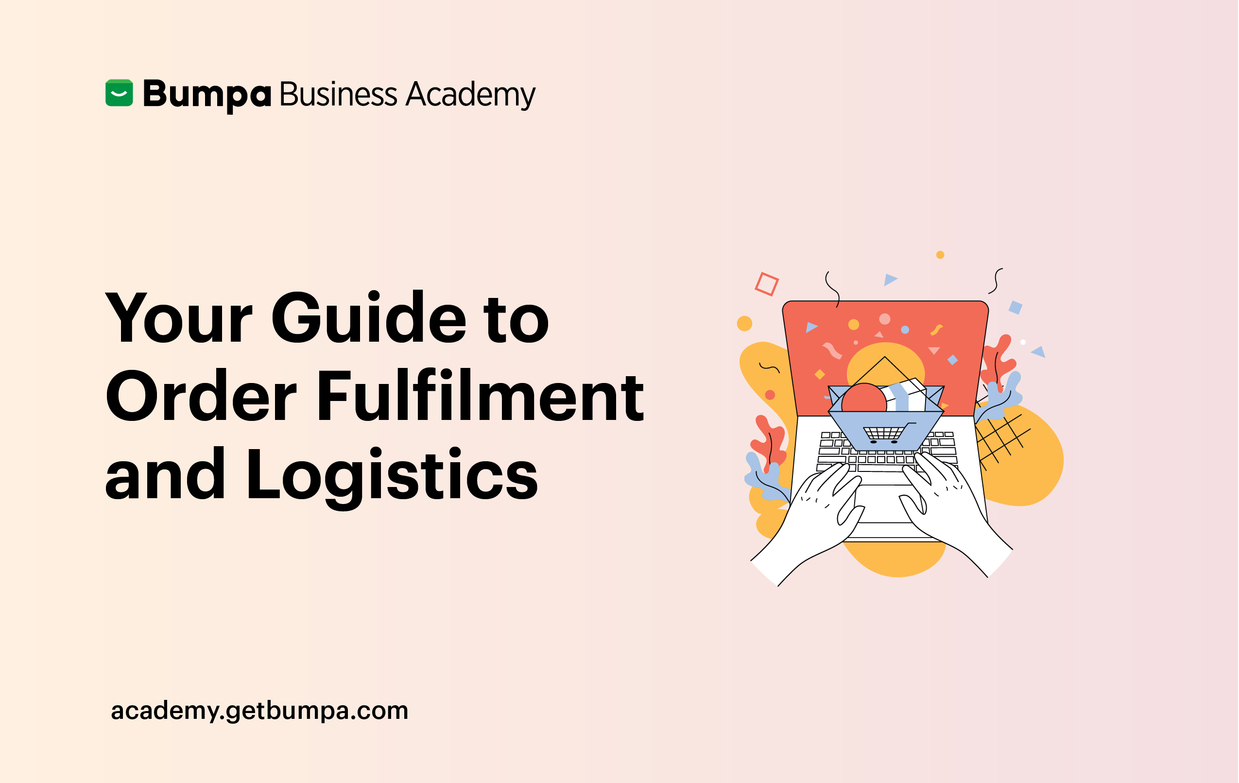 Your Guide to E-commerce Order Fulfillment and Logistics | Bumpa ...