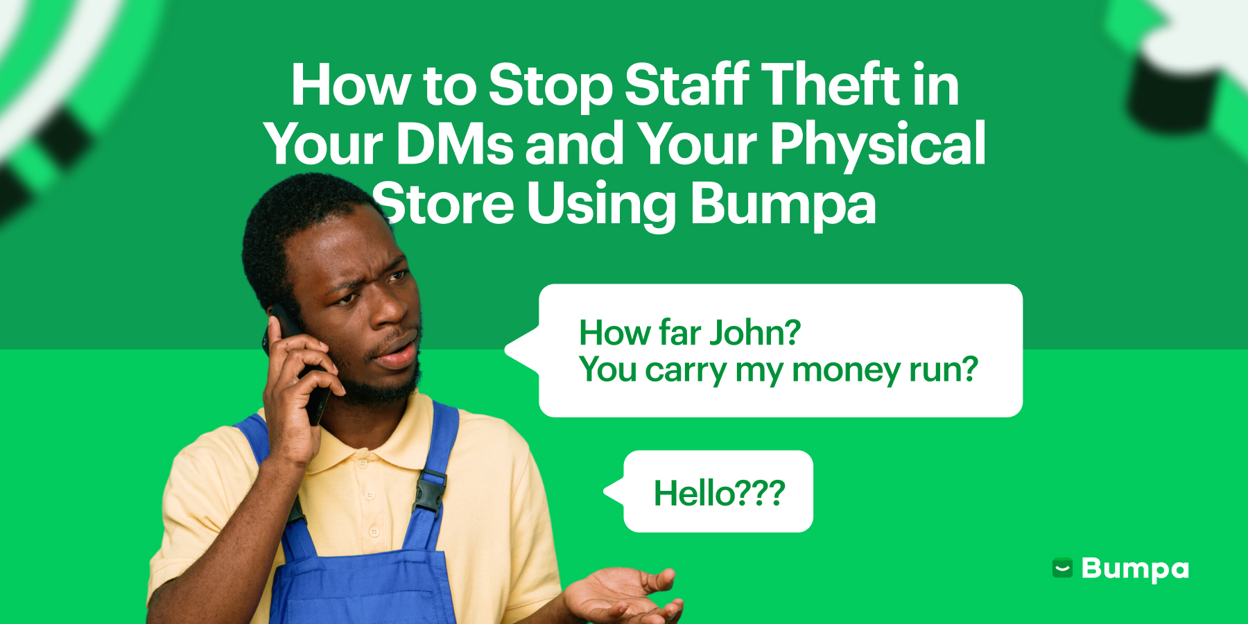How to Stop Staff Theft in Your DMs and Your Physical Store Using Bumpa