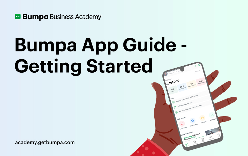 Bumpa App Guide - Getting Started | Bumpa Business Academy