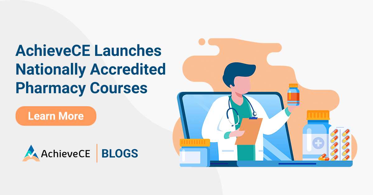 AchieveCE Announces Launch of Nationally Accredited Pharmacy CE ...