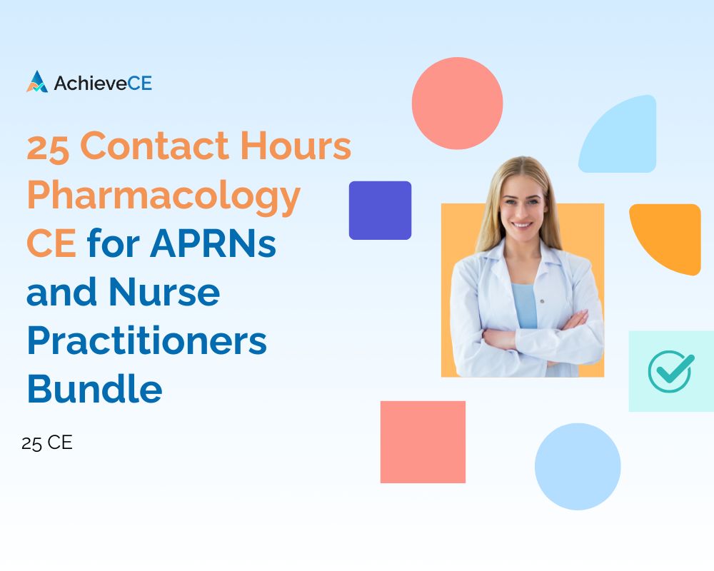 25 Contact Hour Pharmacology CE Bundle for Nurse Practitioners (ANCC ...