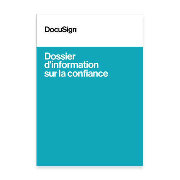 Dossier d'information sur la confiance DocuSign