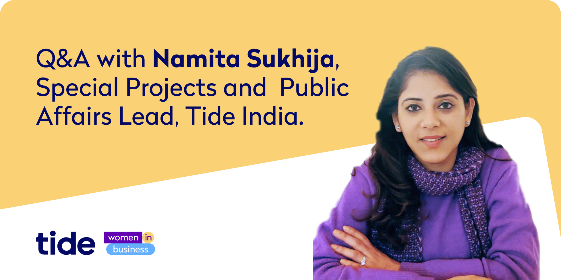 Women in Business – Q&A with Namita Sukhija, Special Projects & Public Affairs Lead, Tide India ...