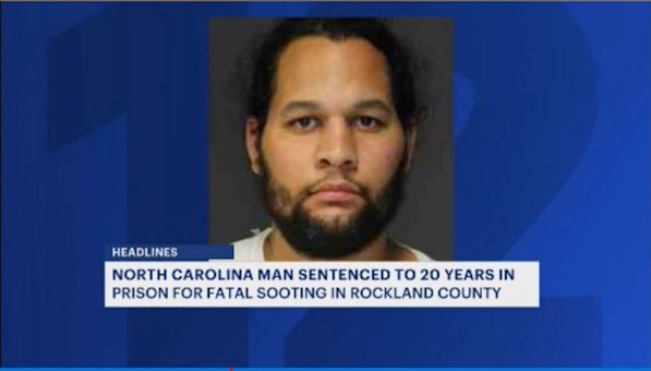 North Carolina Man Gets 20 Years In Prison For Fatal Rockland County