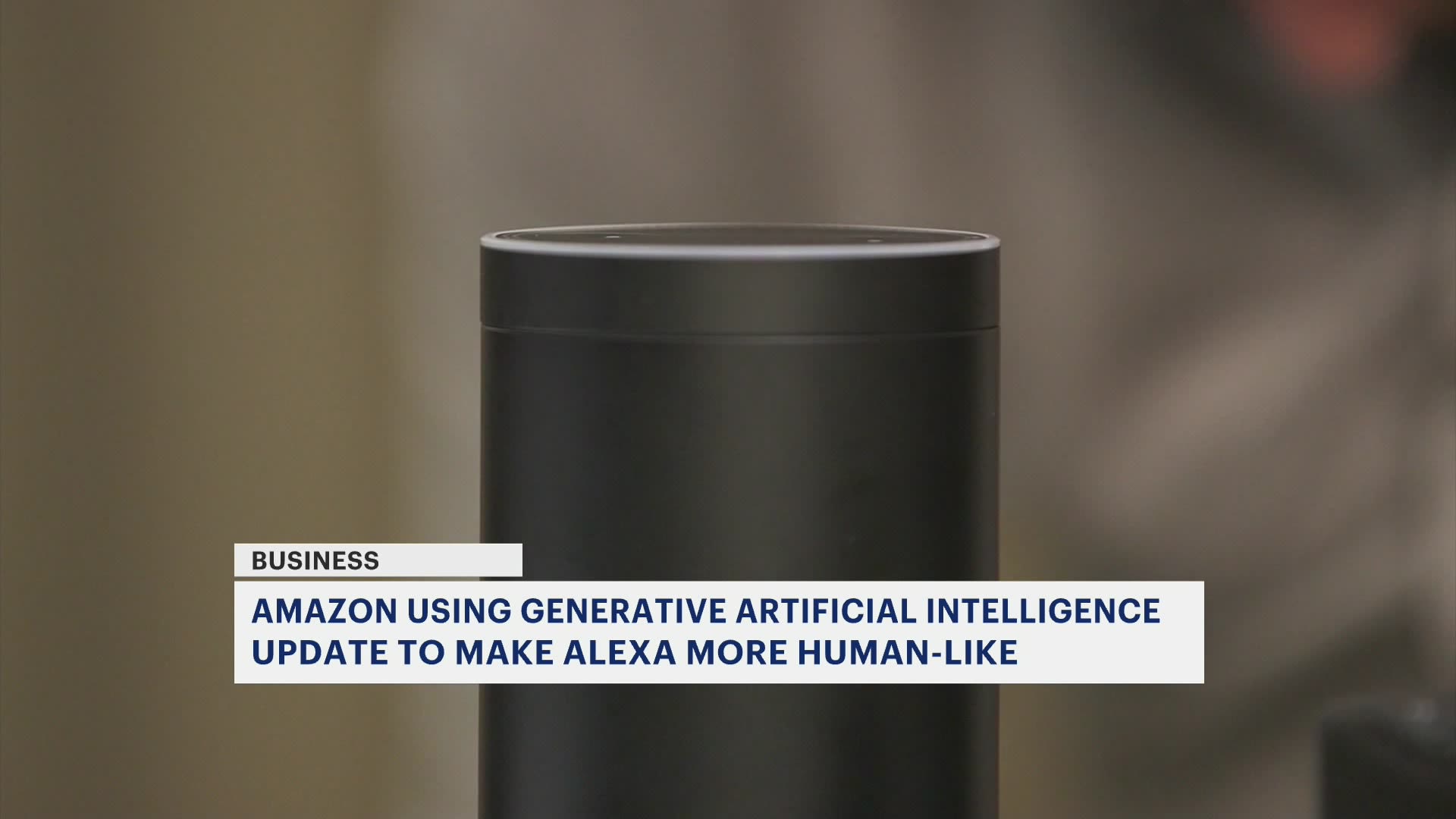 Amazon using generative AI update to make Alexa more human-like