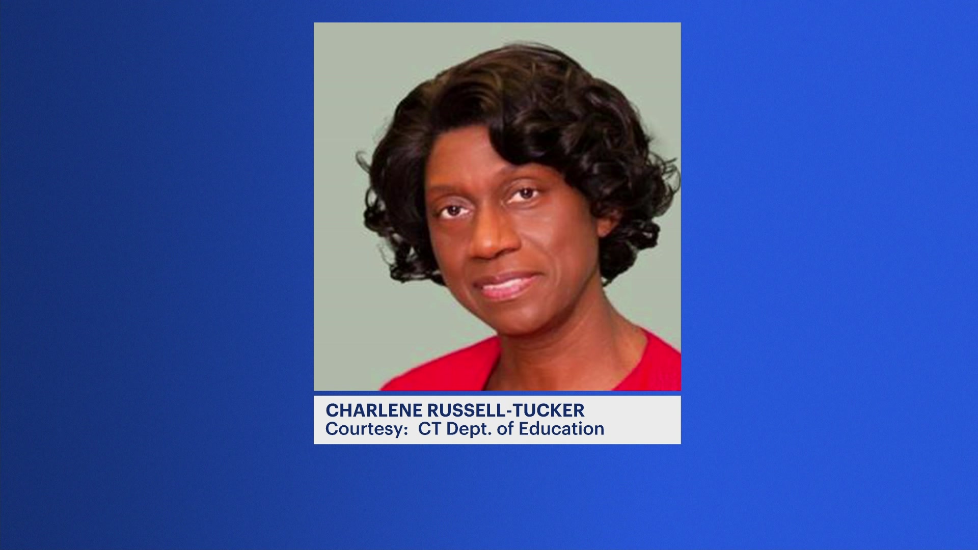 Gov. Lamont appoints Charlene Russell-Tucker as acting education ...