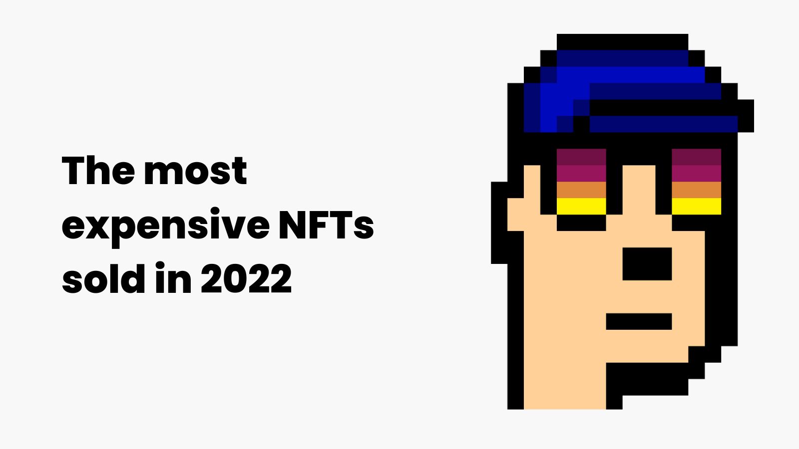 The Most Expensive NFTs Sold In 2022 | Start with NFT's