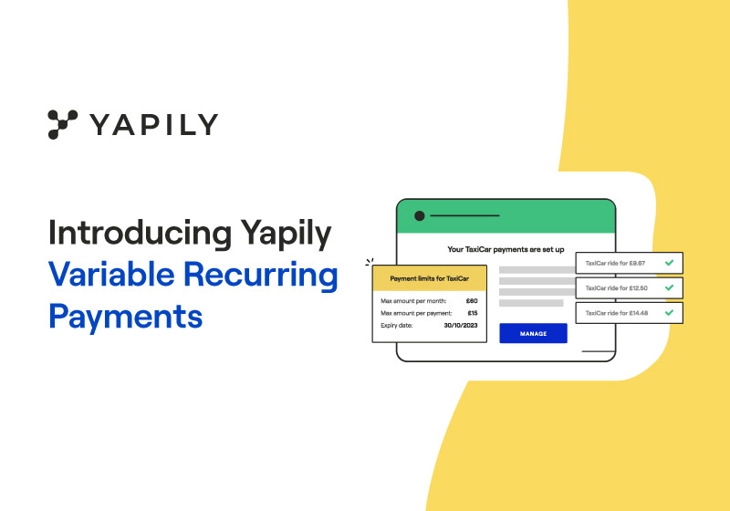 Introducing Variable Recurring Payments | Yapily