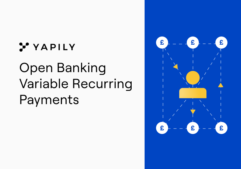 Variable Recurring Payments Open Banking | Yapily