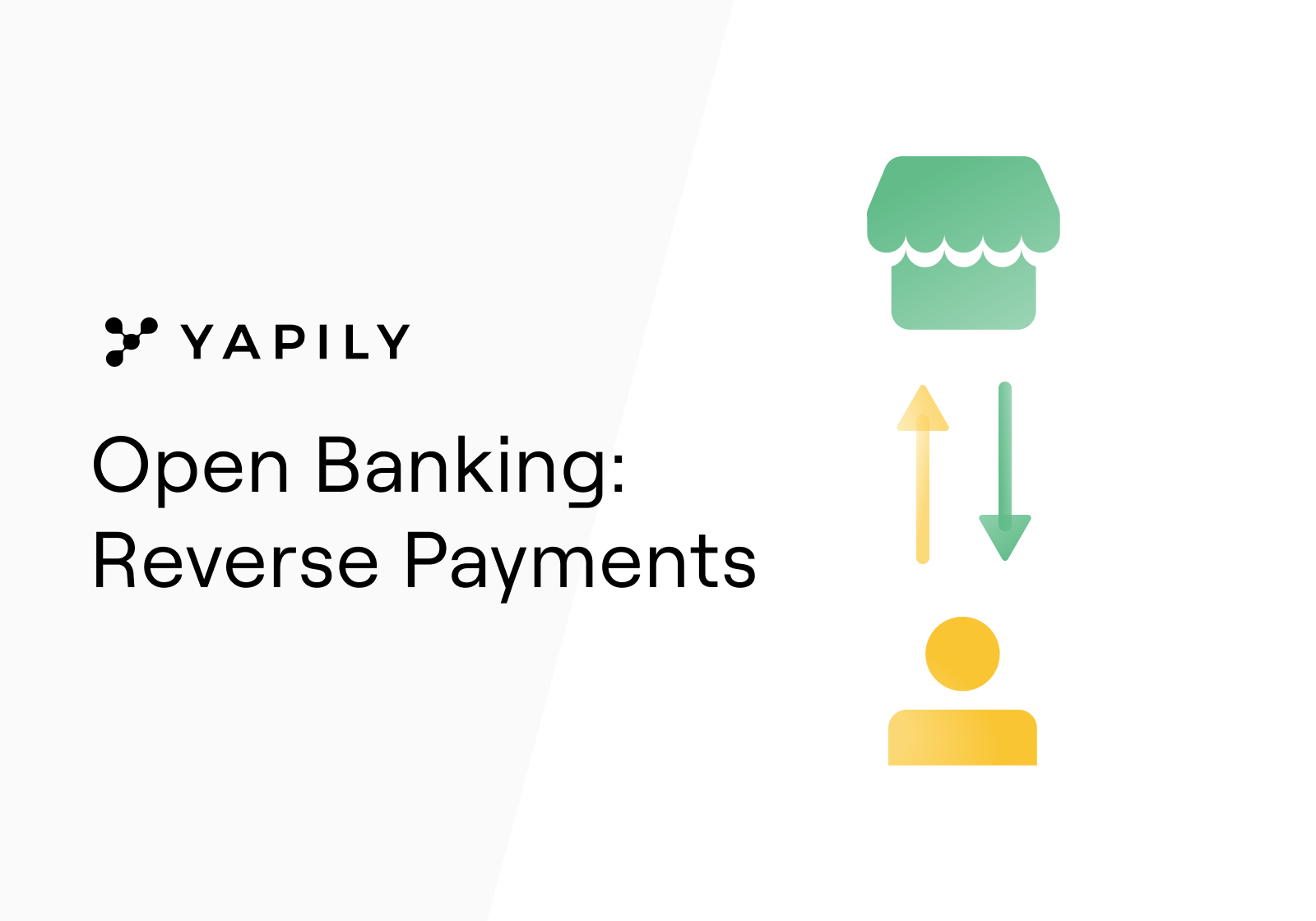 Open banking reverse payments: What you need to know