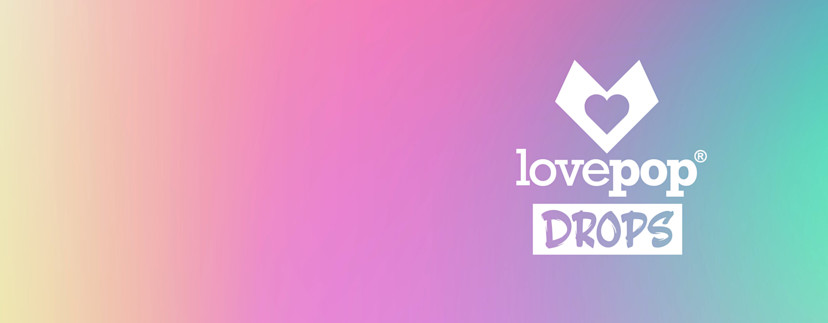 Lovepop Drops | Lovepop